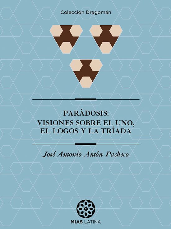 Parádosis. Visiones sobre el Uno el Logos y la Tríada