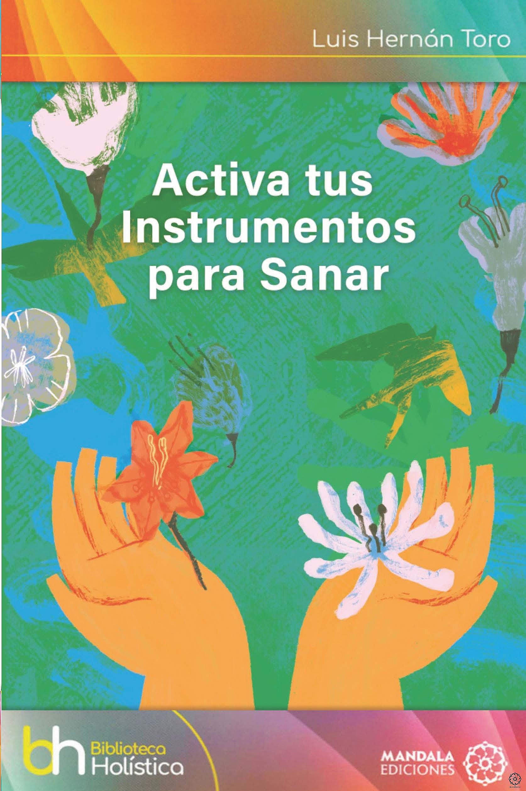 Activa tus instrumentos para sanar