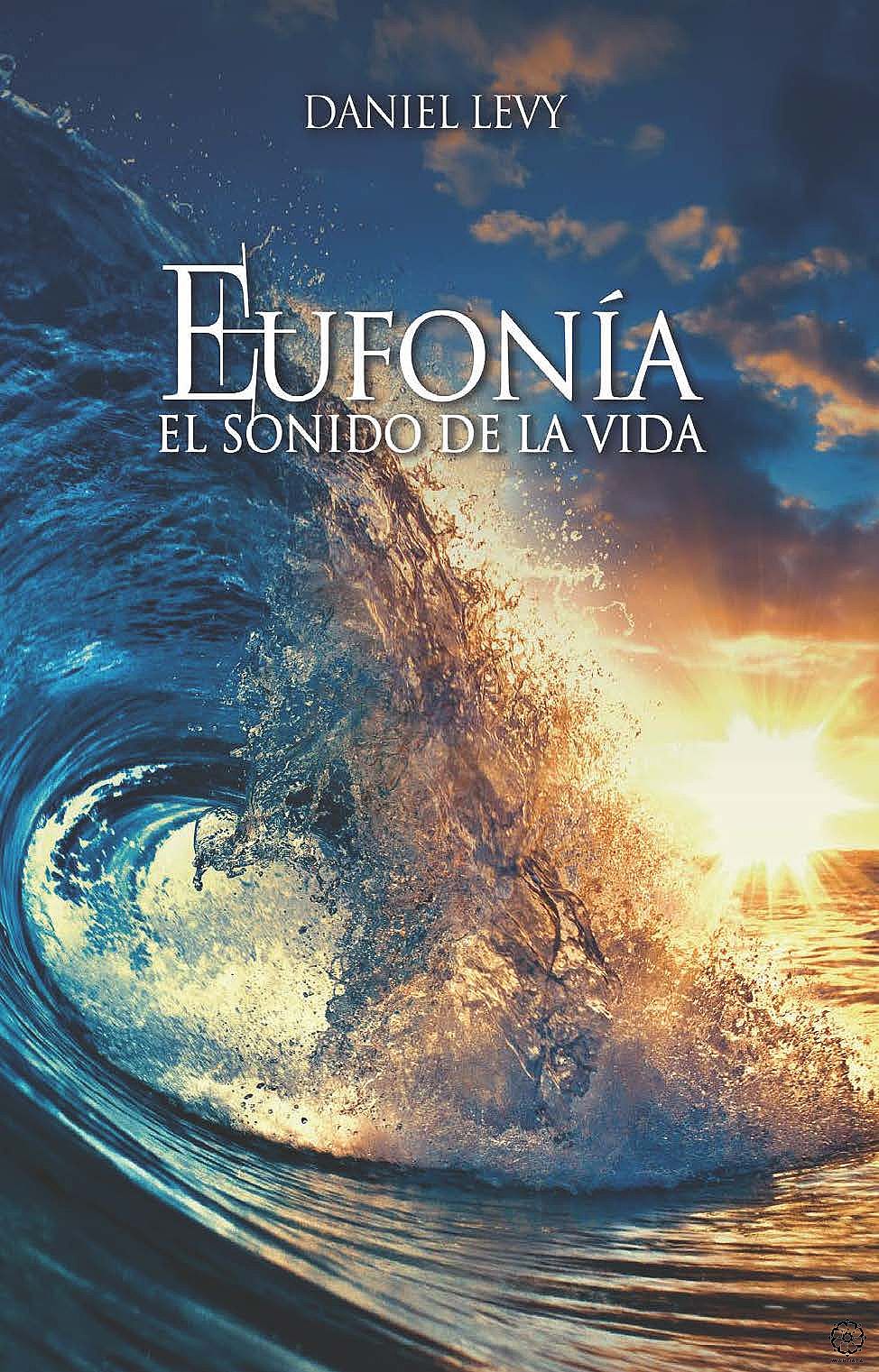 Eufonía. El sonido de la vida